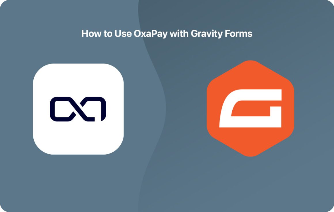 Unlocking Easy Crypto Payments With Gravity Forms And Oxapay 8381