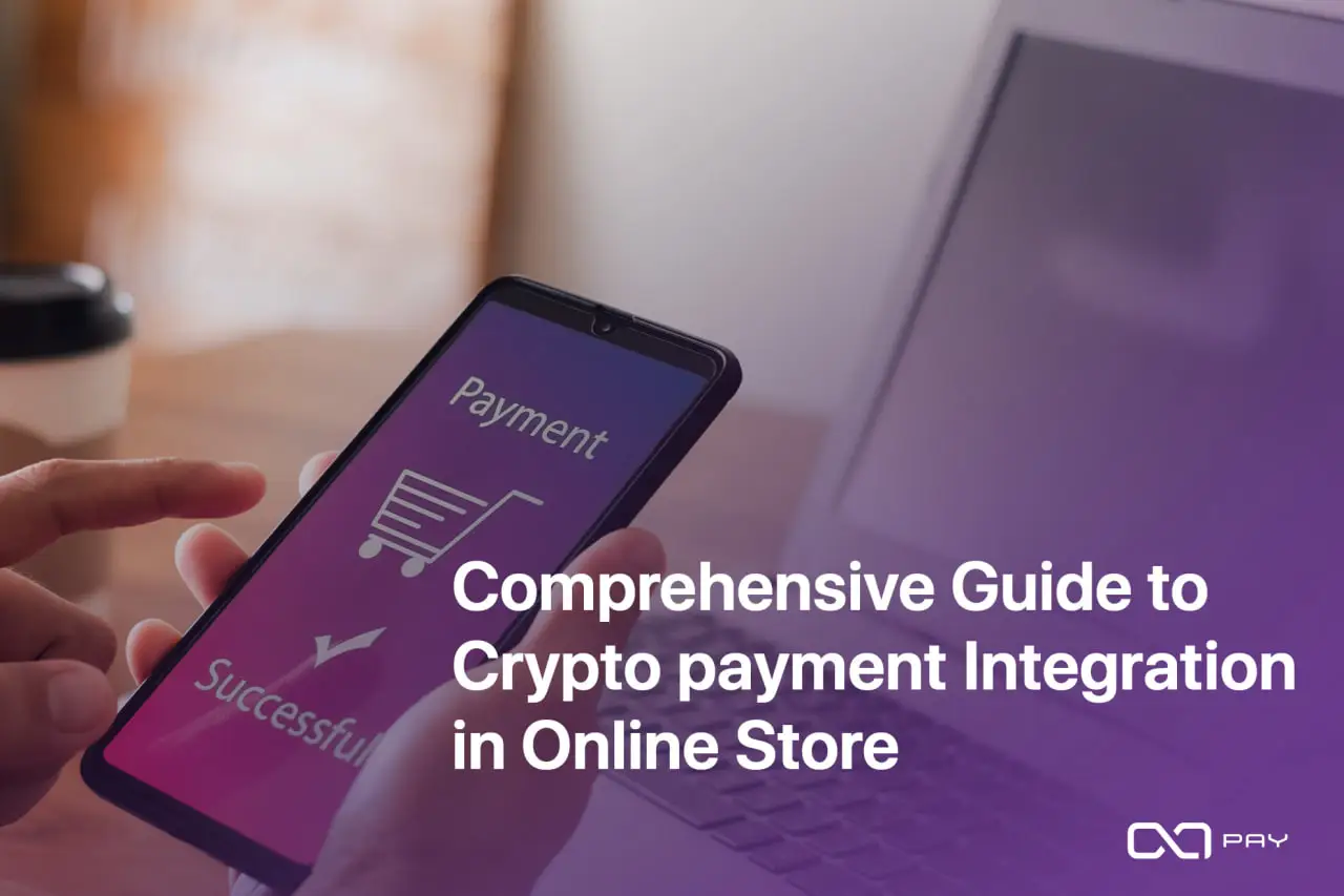 Guide to Crypto payment Integration in Online Store