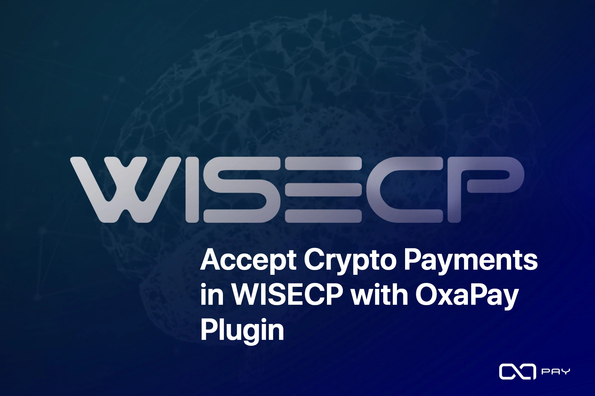 Accept Crypto Payments in WISECP with OxaPay Plugin