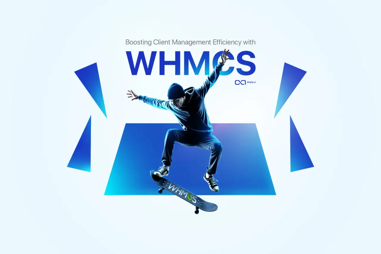 Boost Client Management with WHMCS Using Efficient Payments Boost Client Management with WHMCS Using Efficient Payments