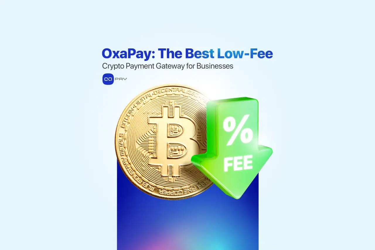 Best Low-Fee Crypto Payment Gateway for Businesses